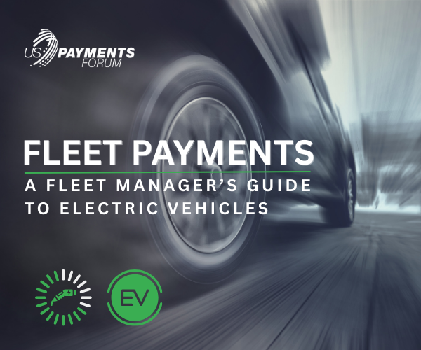 Fleet Payments Guide for Electric Vehicle Charging - U.S. Payments Forum